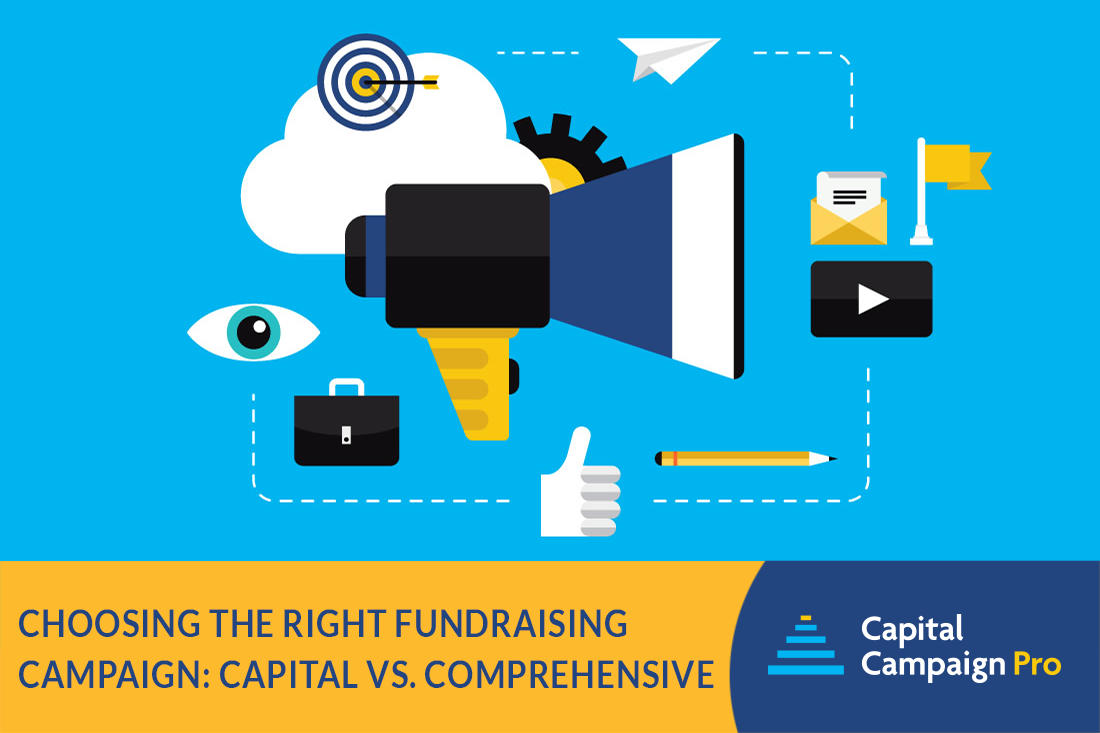 Choosing the Right Fundraising Campaign: Capital vs. Comprehensive
