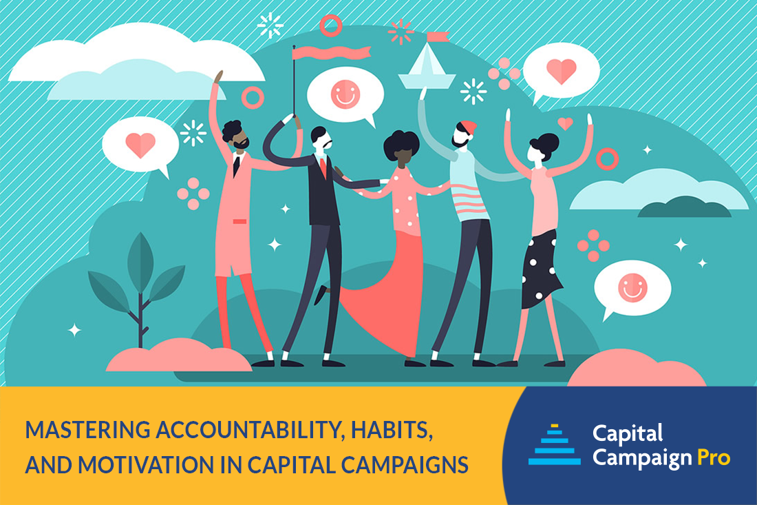 Accountability, Habits, and Motivation in Capital Campaigns