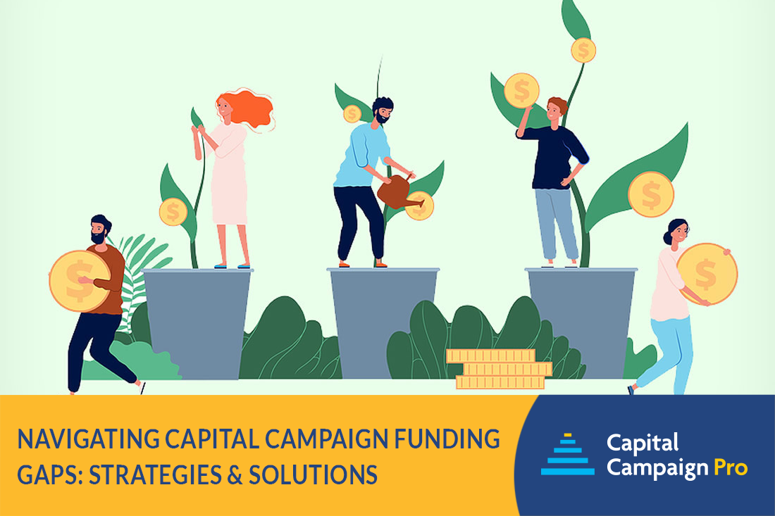 Navigating Capital Campaign Funding Gaps: Strategies & Solutions