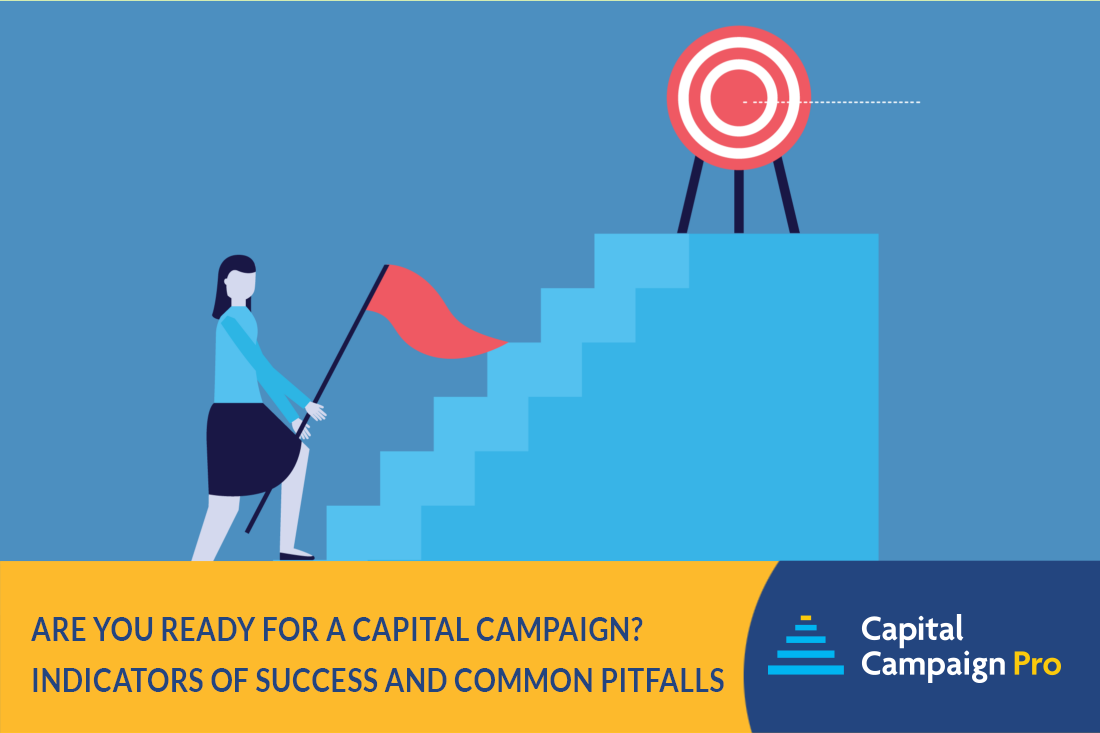 Ready for a Capital Campaign? Indicators of Success and Pitfalls