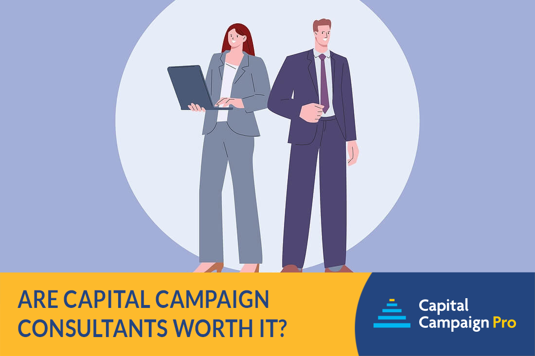 Are Capital Campaign Consultants Worth It?
